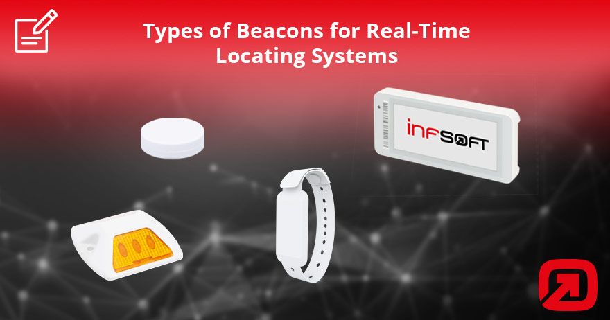infsoft Blog: Types of Beacons for Real-Time Locating Systems